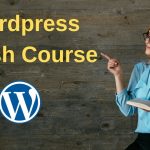 Wordpress website development Crash Course for beginners - The Coding Bus